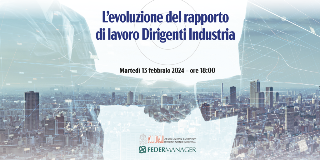 L'evoluzione del rapporto di lavoro Dirigenti Industria - Federmanager Milano
